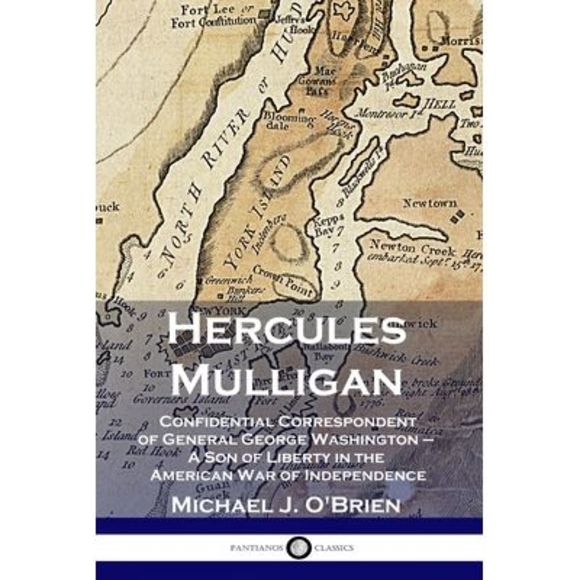 Michael J. O'Brien | Other | Hercules Mulligan Confidential ...